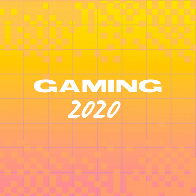Gaming 2020 - Compilation by Various Artists | Spotify