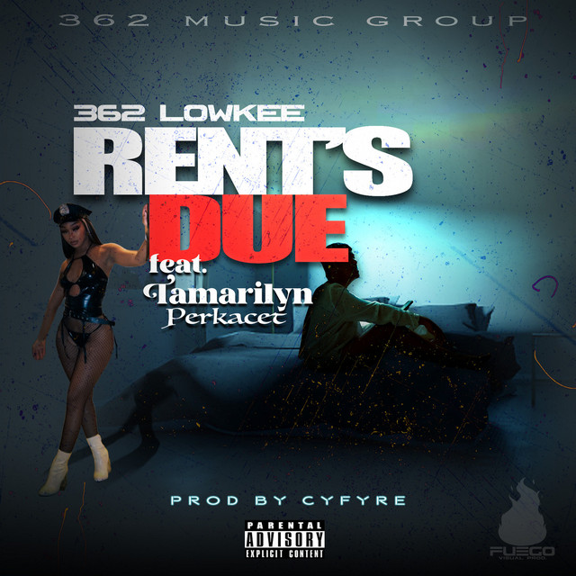 Rent’s Due - Single by 362 LOWKEE | Spotify