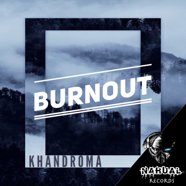 Burnout - Single by khandroma | Spotify