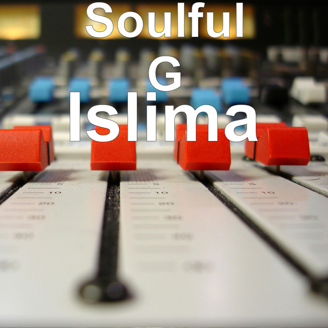 Islima - Single by Soulful G | Spotify