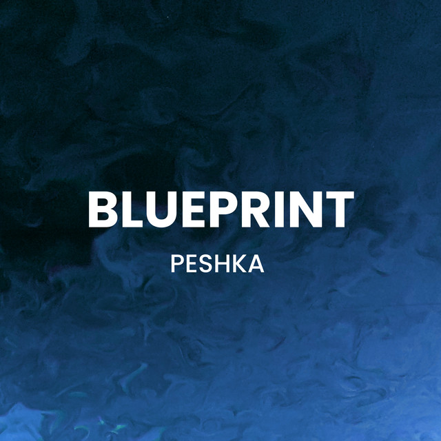 Blueprint - song and lyrics by PESHKA | Spotify