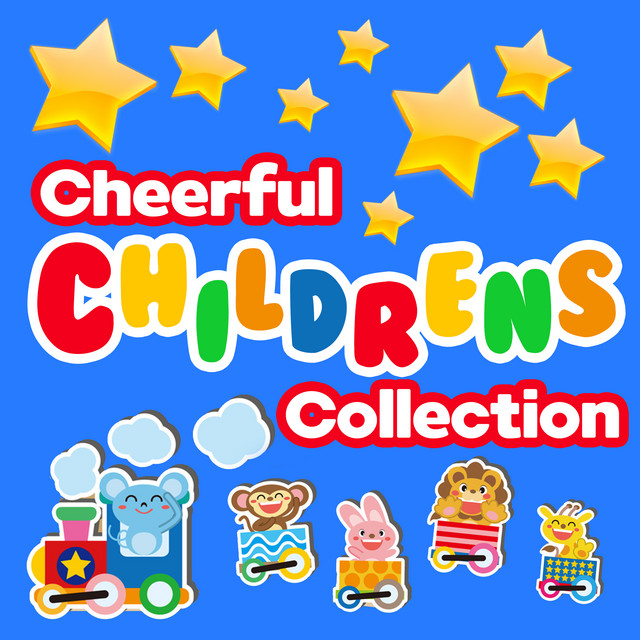 Cheerful Children's Collection - Album by Happy Children | Spotify