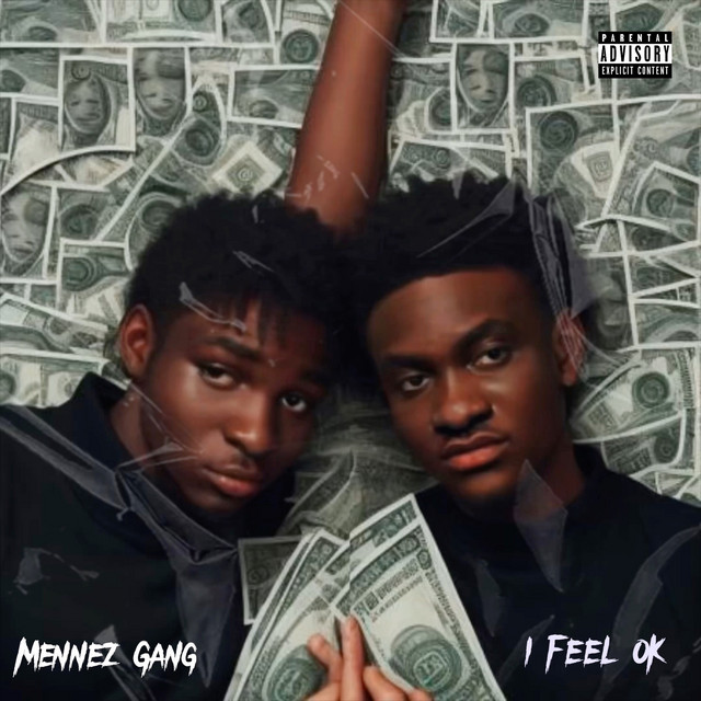 I Feel Ok - Single by Mennez Gang | Spotify