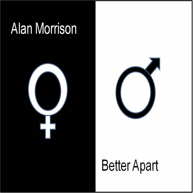 Better Apart - Single by Alan Morrison | Spotify