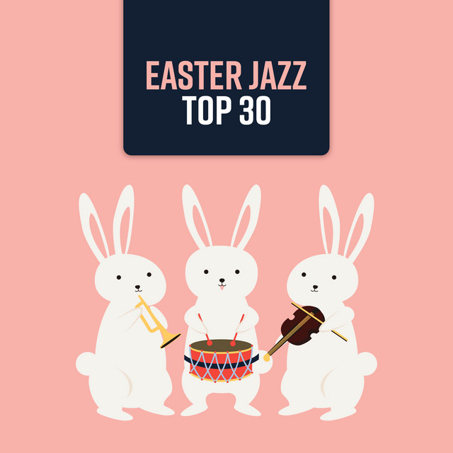 Easter Jazz (Top 30 Classic Gospel Jazz Music, Smooth & Easy Listening ...