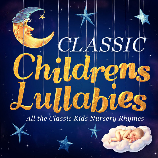 Classic Children's Lullabies - All the Classic Kids Nursery Rhymes ...
