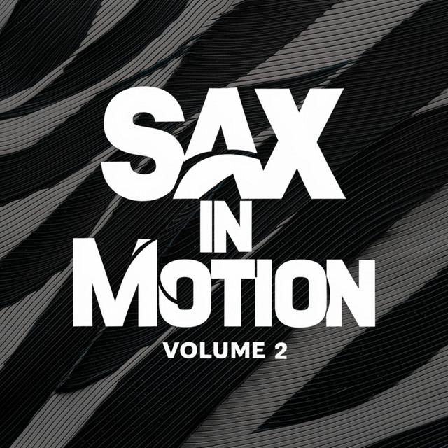 In Motion Volume 2 - Single by Sax | Spotify