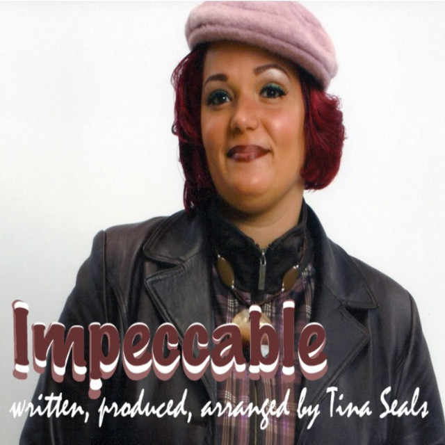 Impeccable - Single - Single by Tina Seals | Spotify