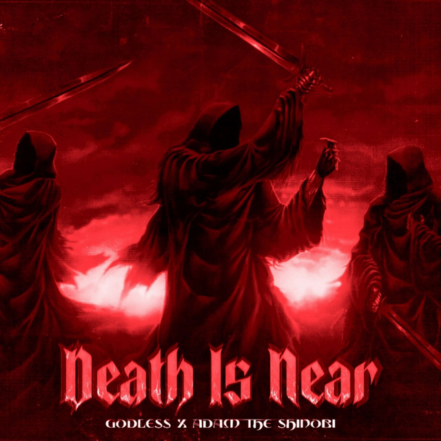 DEATH IS NEAR - Single by GODLESS | Spotify