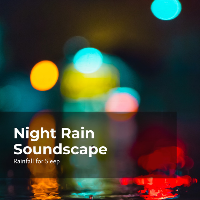 Night Rain Soundscape - Album by Rain Shower | Spotify