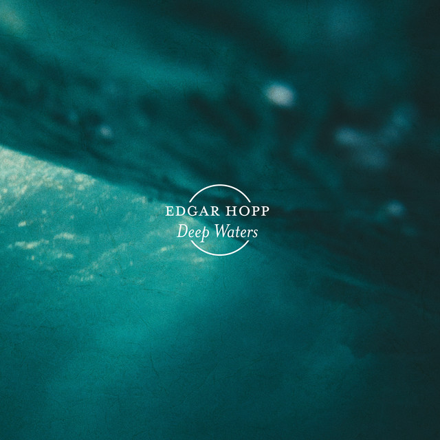 Deep Waters - song and lyrics by Edgar Hopp | Spotify
