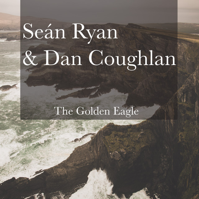 An Coulin - song and lyrics by Sean Ryan, Dan Coughlan | Spotify