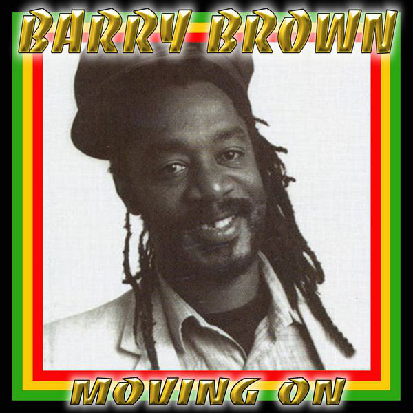 Moving On - Album by Barry Brown | Spotify