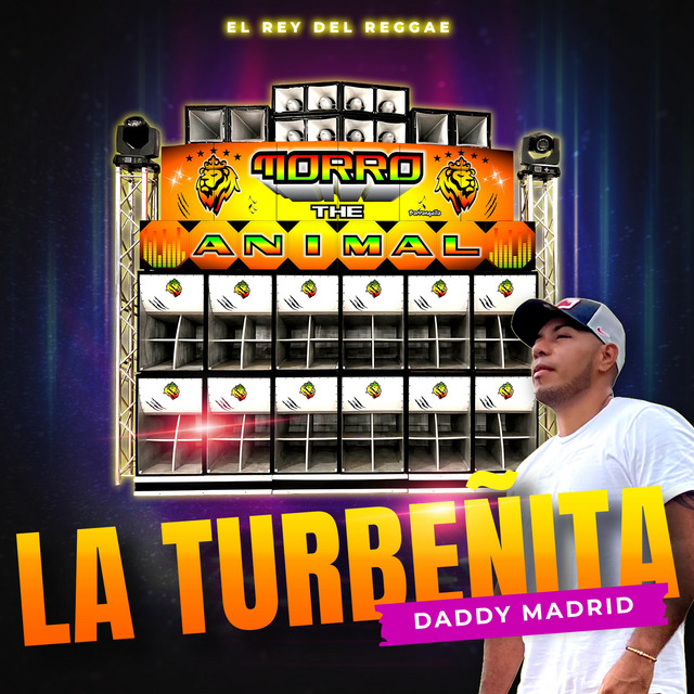 LA TURBEÑITA (VERSIÓN) - DADDY MADRID -MORRO THE ANIMAL - Single by ...