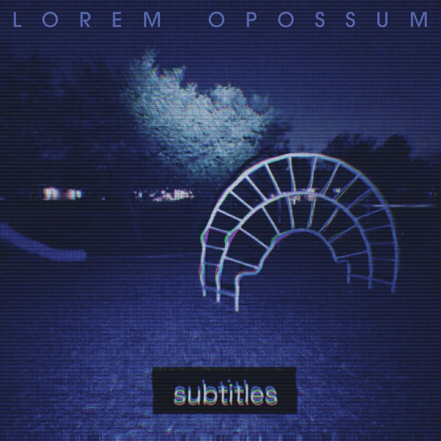 subtitles - Album by Lorem Opossum | Spotify