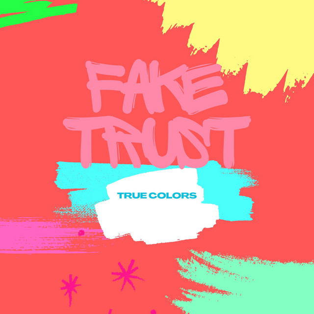 FAKE TRUST / TRUE COLORS - Single by Dedking | Spotify