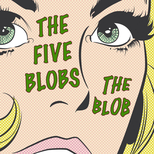 BPM and key for The Blob by The Five Blobs | Tempo for The Blob ...