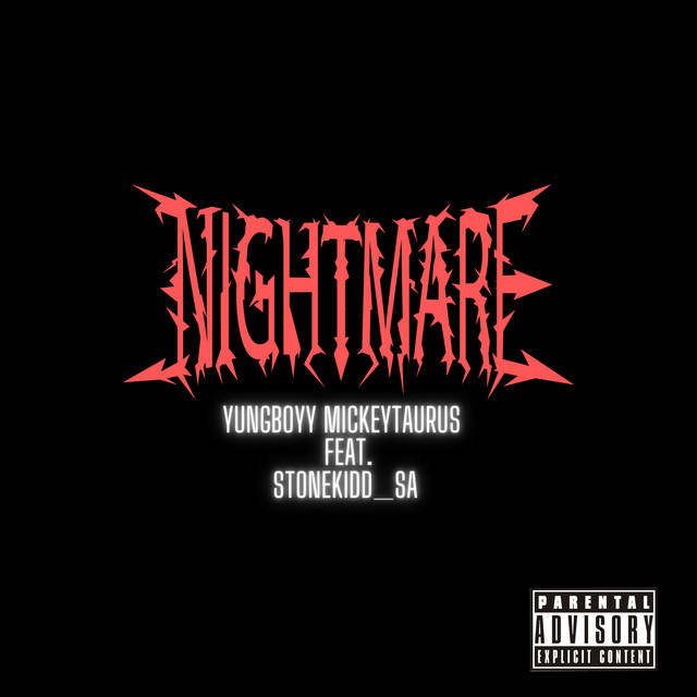 NIGHTMARE - Single by YungBoyy MiCkey Taurus | Spotify