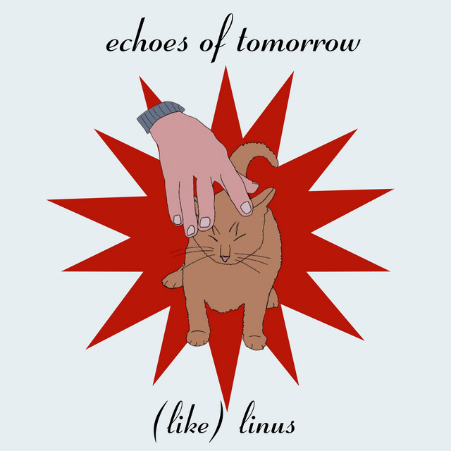 (Like) Linus - Single by Echoes of Tomorrow | Spotify