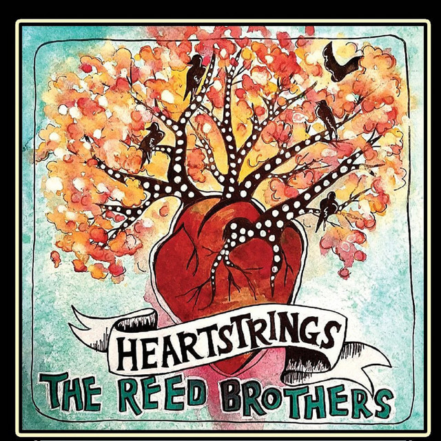 Heartstrings - Album by The Reed Brothers | Spotify