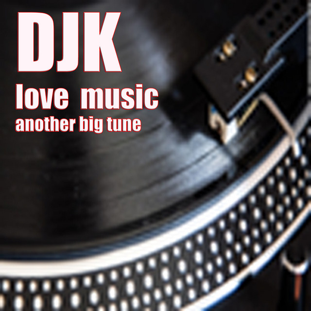 Love Music - Single by DJk | Spotify