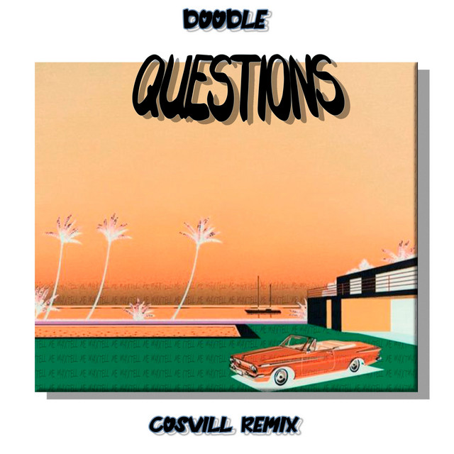 Questions (Remix) - Single by Doodle | Spotify