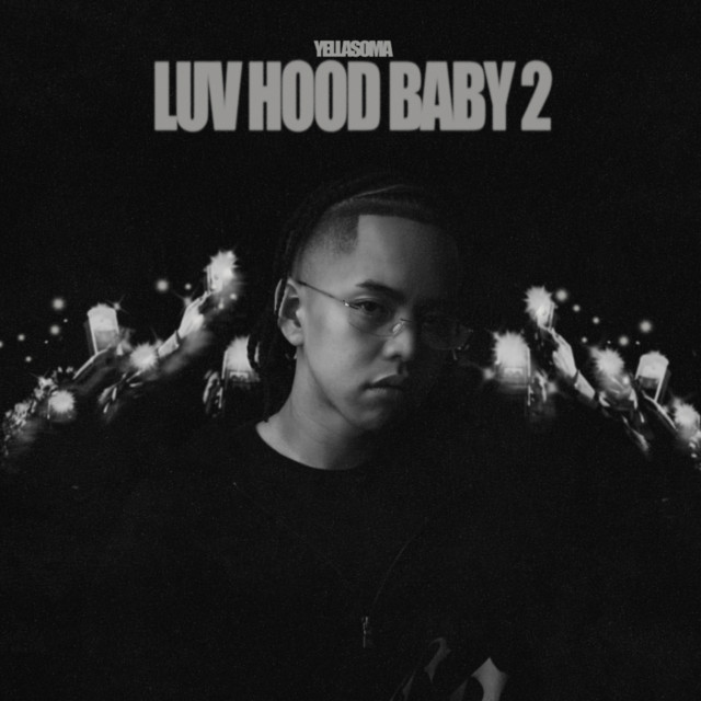 LUV HOOD BABY 2 - Album by YELLASOMA | Spotify
