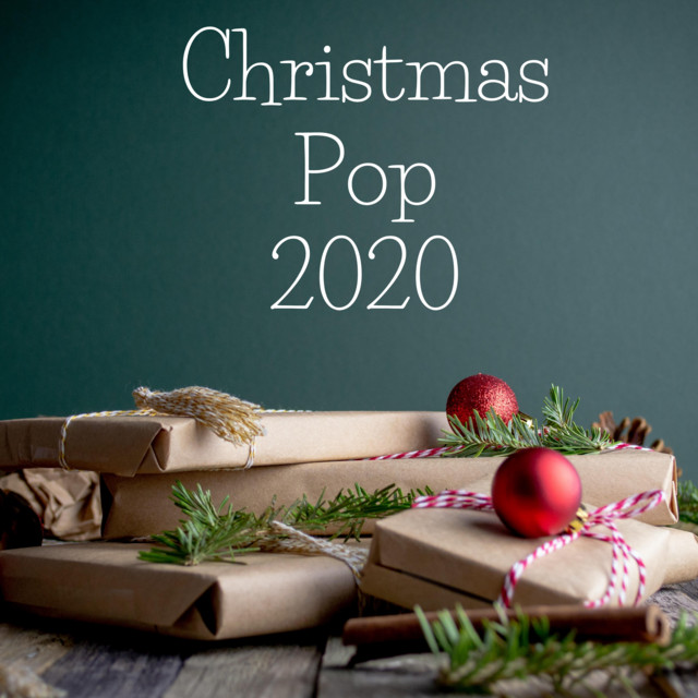 Christmas Pop 2020 - Compilation by Various Artists | Spotify