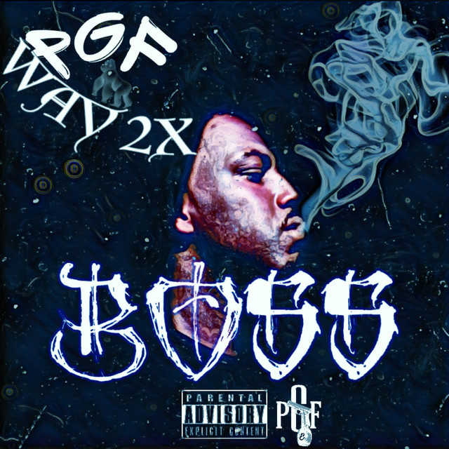 Boss - Single by PGF Way2x | Spotify