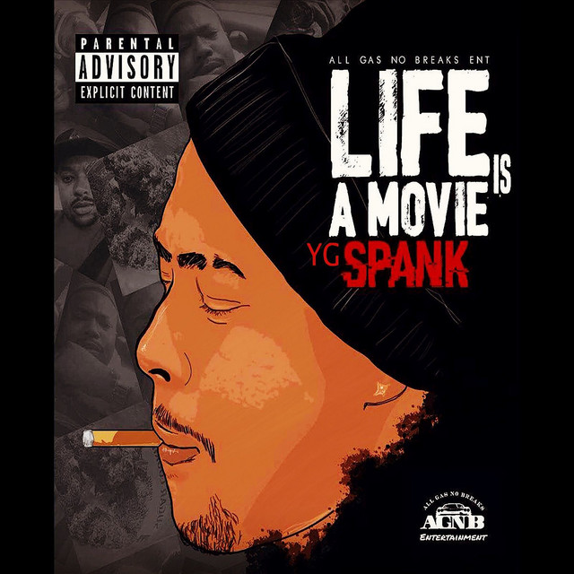 Life Is A Movie - Album by Yg Spank | Spotify