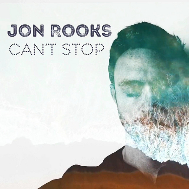 Can't Stop - Single by Jon Rooks | Spotify