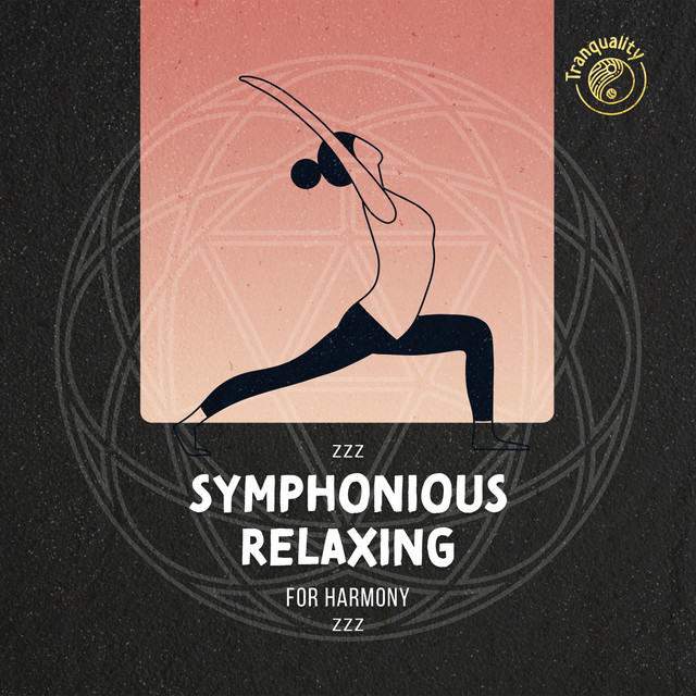 zZz Symphonious Relaxing for Harmony zZz - Album by Yoga Sounds | Spotify