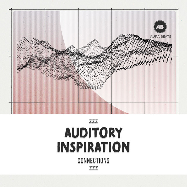 zZz Auditory Inspiration Connections zZz - Album by Binaural Beats ...