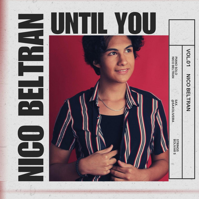 Until You - song and lyrics by Nico Beltran | Spotify