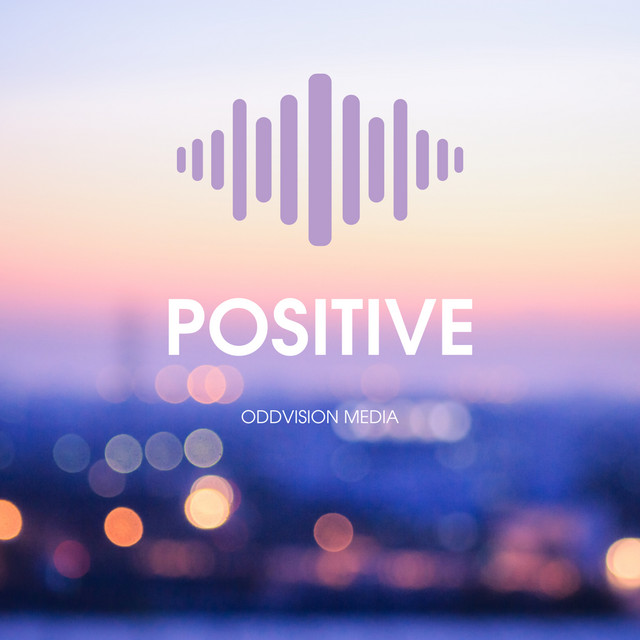 Positive - Album by OddVision Media | Spotify