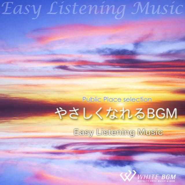 やさしくなれるBGM ―イージーリスニング― - Album by WHITE BGM | Spotify
