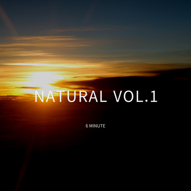 Natural Bgm Vol.1 - Album by 6 Minute | Spotify