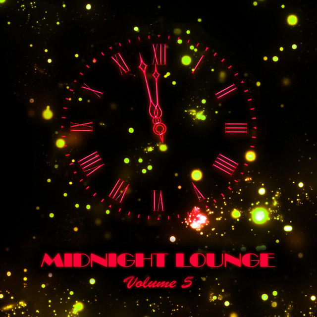 Midnight Lounge 5 - Compilation by Various Artists | Spotify