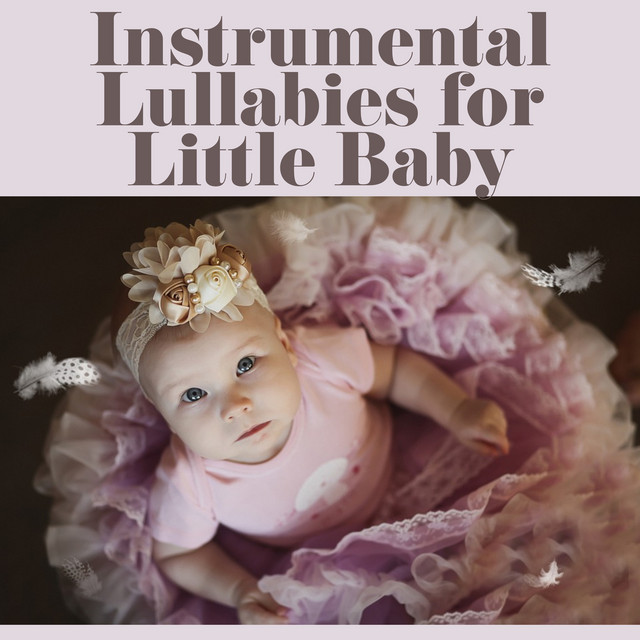 Instrumental Lullabies for Little Baby – Classical Songs to Sleep ...