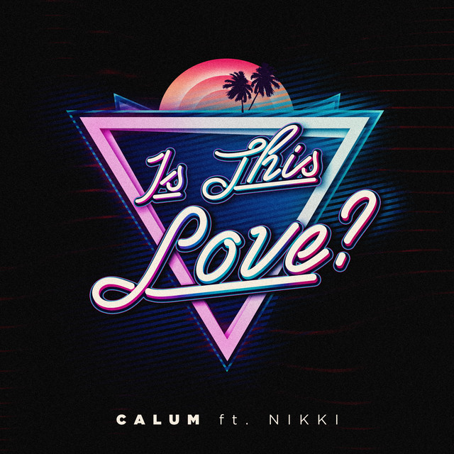 Is This Love? - Single by Calum | Spotify