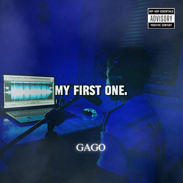 My first one. - song and lyrics by GAGO | Spotify