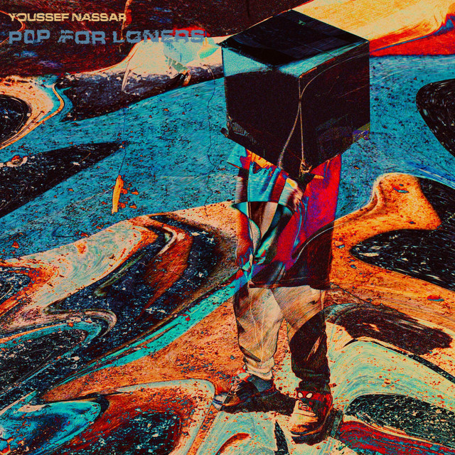 Pop For Loners - Album by Youssef Nassar | Spotify