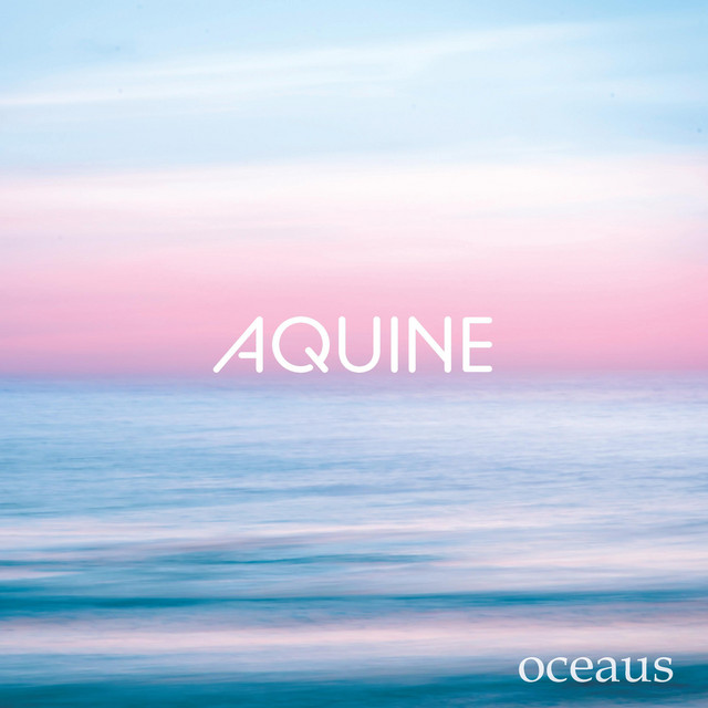 Oceaus - EP by AQUINE | Spotify