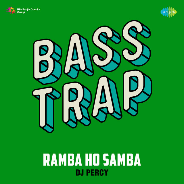 Ramba Ho Samba Ho Bass Trap - Single by DJ Percy | Spotify