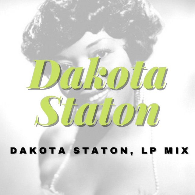 Dakota Staton, Lp Mix - Album by Dakota Staton | Spotify