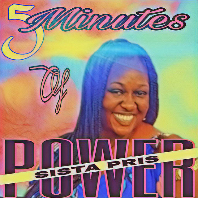 5 Minutes of Power - Single by Sista Pris | Spotify