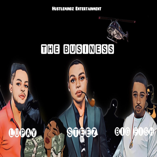 The Business - Single by Steez | Spotify