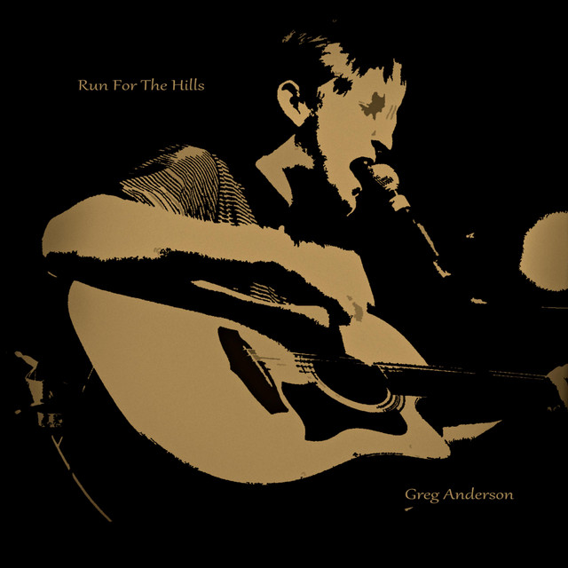 Run for the Hills - Album by Greg Anderson | Spotify