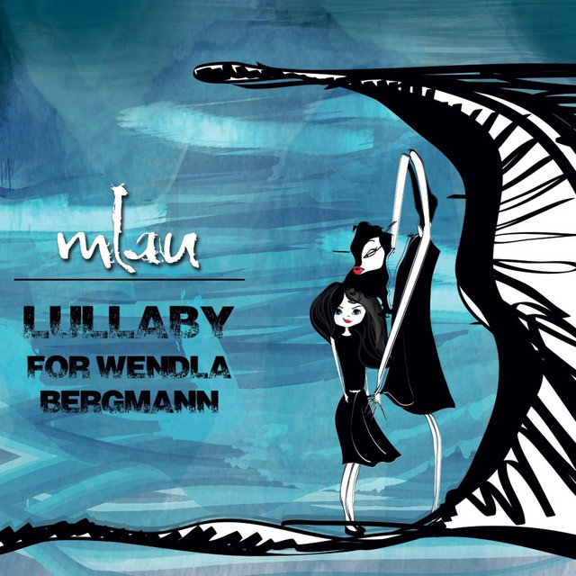 Lullaby For Wendla Bergmann - song and lyrics by Mlau | Spotify