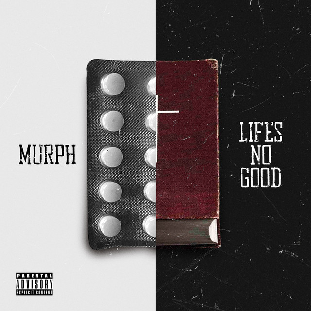 Life's No Good – Single de Murph | Spotify